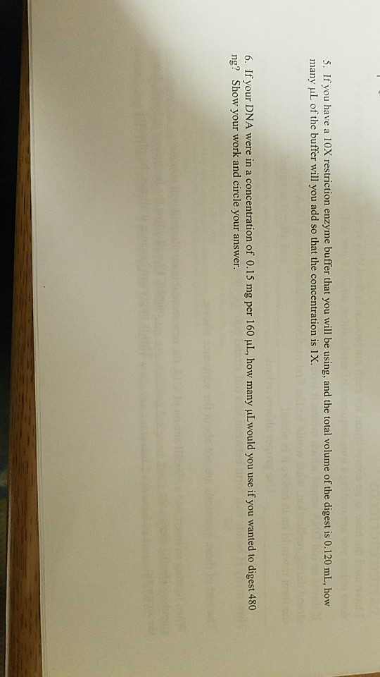 Solved 5. If you have a 10X restriction enzyme buffer that | Chegg.com