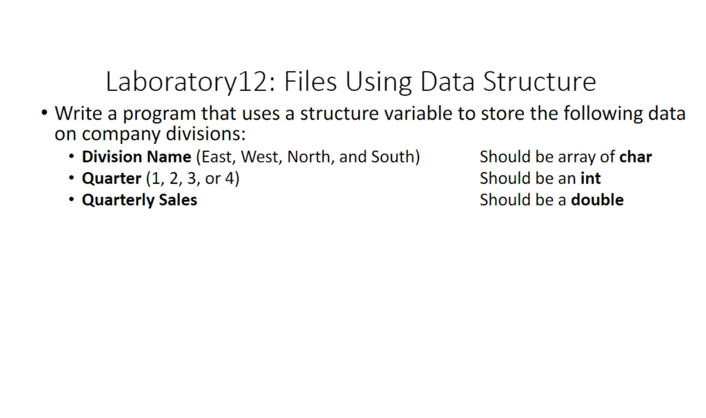 Solved Laboratory12: Files Using Data Structure Write a | Chegg.com