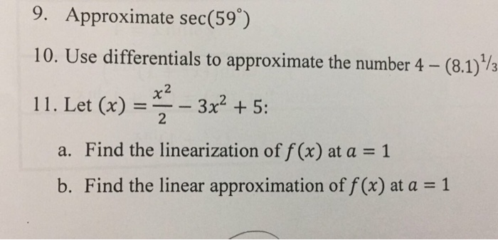 Solved Approximate sec(59 degree) Use differentials to | Chegg.com