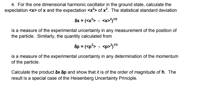 Solved 4. For the one dimensional harmonic oscillator in the | Chegg.com