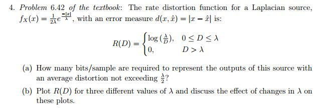 Solved 4. Problem 6.42 of the textbook: The rate distortion | Chegg.com
