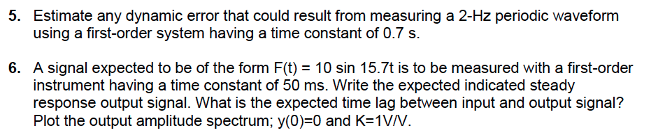 Estimate any dynamic error that could result from | Chegg.com