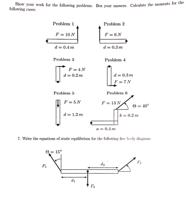 Solved Calculate the moments for the following cases: Write | Chegg.com