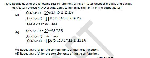Solved Realize each of the following sets of functions using | Chegg.com