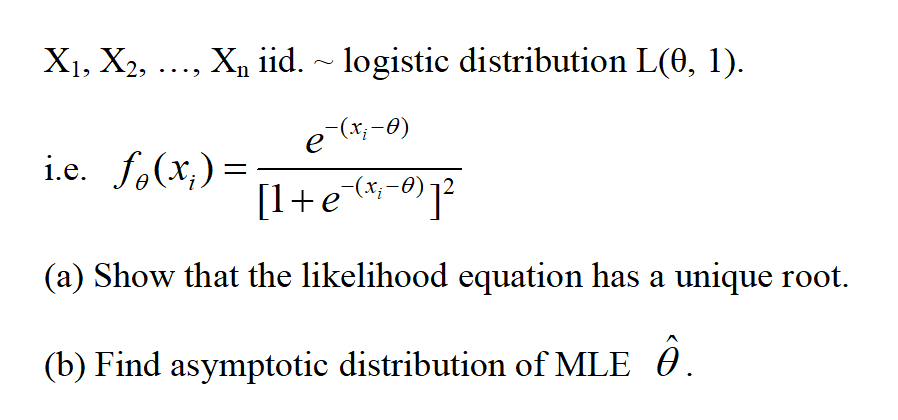 Xi X2 Xn Iid ~ Logistic Distribution L 0 1