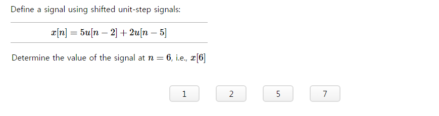 Solved Define a signal using shifted unit-step signals: x[n] | Chegg.com