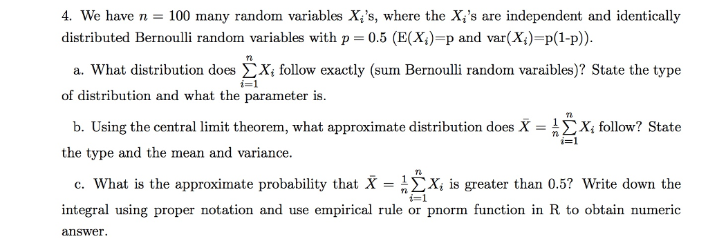 4. We have n = 100 many random variables X;'s, where | Chegg.com