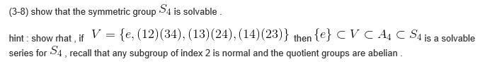 Solved (3-8) show that the symmetric group S4 is solvable . | Chegg.com