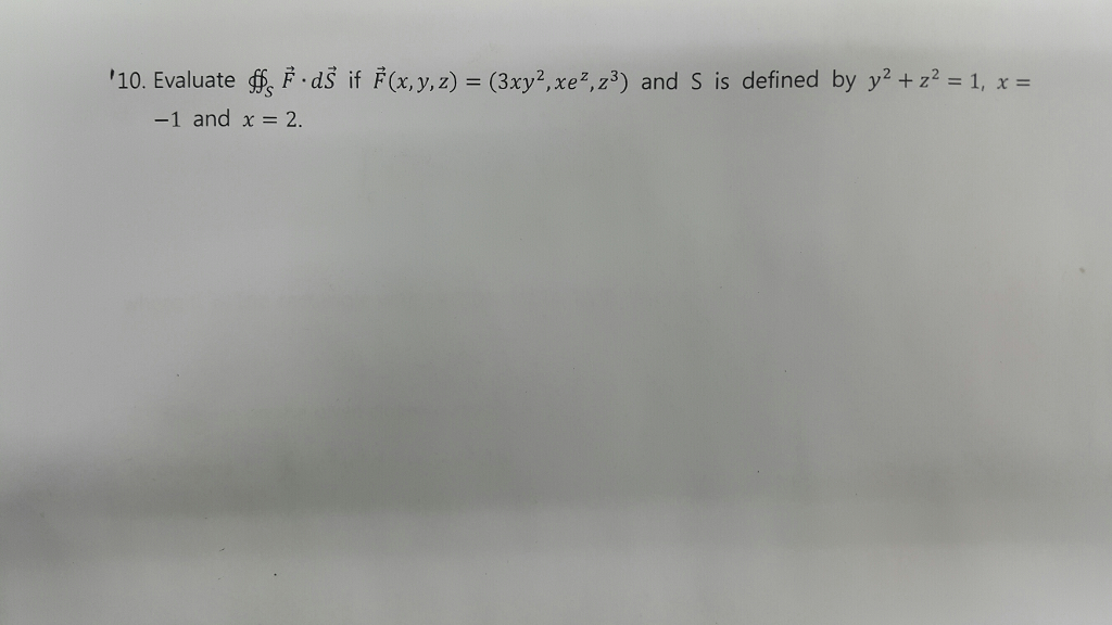 Solved evaluate double integral F•ds , F=(3xy^2,xe^z,z^3) | Chegg.com