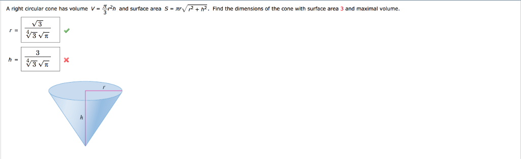 Solved A right circular cone has volume V- h and surface | Chegg.com
