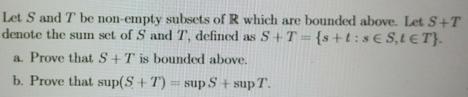 Solved Let S and T be non-empty subsets of R which arc | Chegg.com