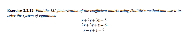 Solved Ignore the “Dolittle’s method”, use the multiplier | Chegg.com