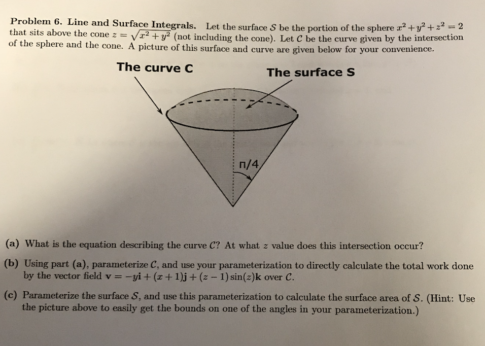 Solved Problem 6. Line and Surface Integrals. Let the | Chegg.com