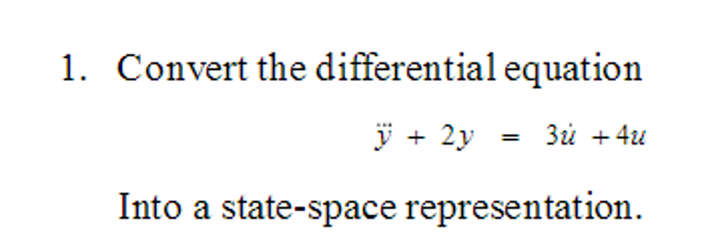 Solved Convert the differential equation y + 2 y = 3 u +4u | Chegg.com