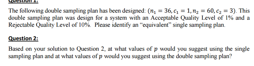 The following double sampling plan has been designed: | Chegg.com