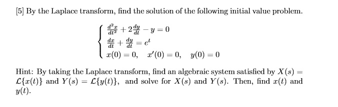 Solved By the Laplace transform, find the solution of the | Chegg.com