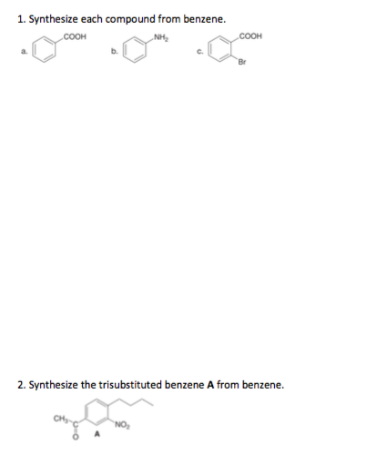 Solved 1. Synthesize each compound from benzene COOH b. c. | Chegg.com