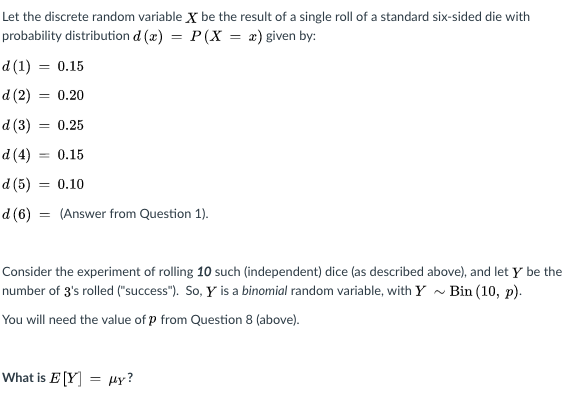Solved Let the discrete random variable X be the result of a | Chegg.com