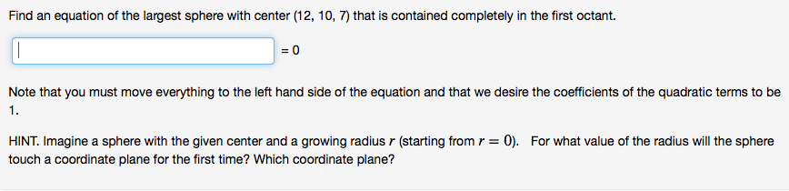 Solved Find an equation of the largest sphere with center | Chegg.com