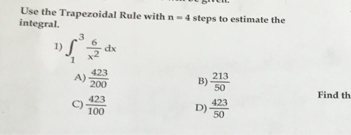 Solved Use the Trapezoidal Rule with n = 4 steps to estimate | Chegg.com