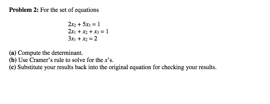 Solved Problem 2 For The Set Of Equations 2x2 5x3 1 2x1 Chegg