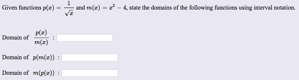 Solved Given functions p(x)a and m(x) - a2 - 4, state the | Chegg.com