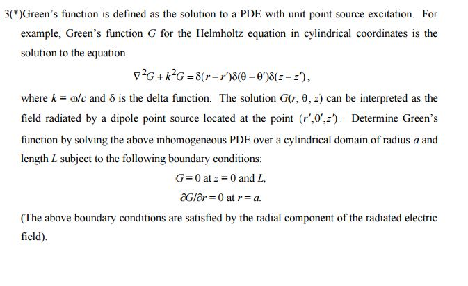 Solved Green,s function is defined as the solution to a PDE | Chegg.com