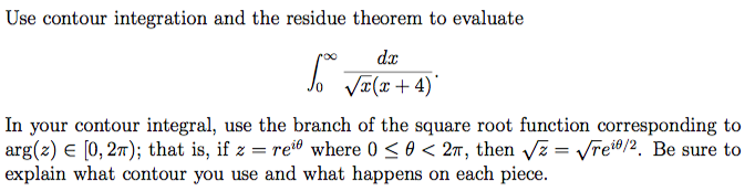 Solved Use contour integration and the residue theorem to | Chegg.com Solved Use contour integration and the residue theorem to | Chegg.com