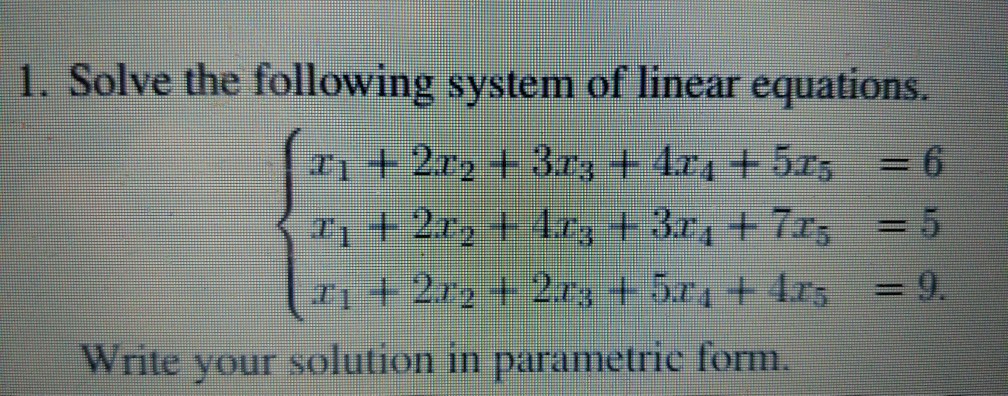 Solved 1. Solve the following system of linear equations | Chegg.com