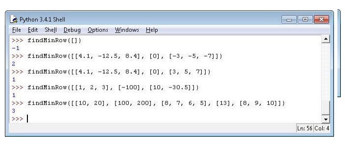 Solved Write a function findMinRow() that takes a | Chegg.com