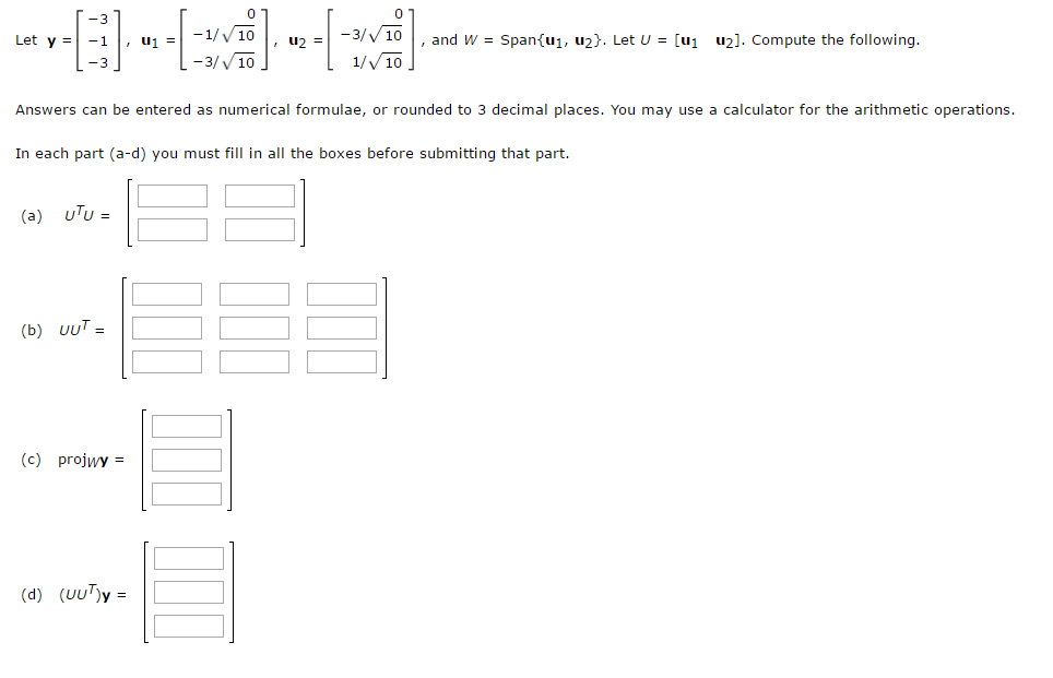 Solved -3 0 0 Let y =|-| | , u 1 =|-1/v/10 | , u2 =|-3/v/ 10 | Chegg.com Solved -3 0 0 Let y =|-| | , u 1 =|-1/v/10 | , u2 =|-3/v/ 10 | Chegg.com