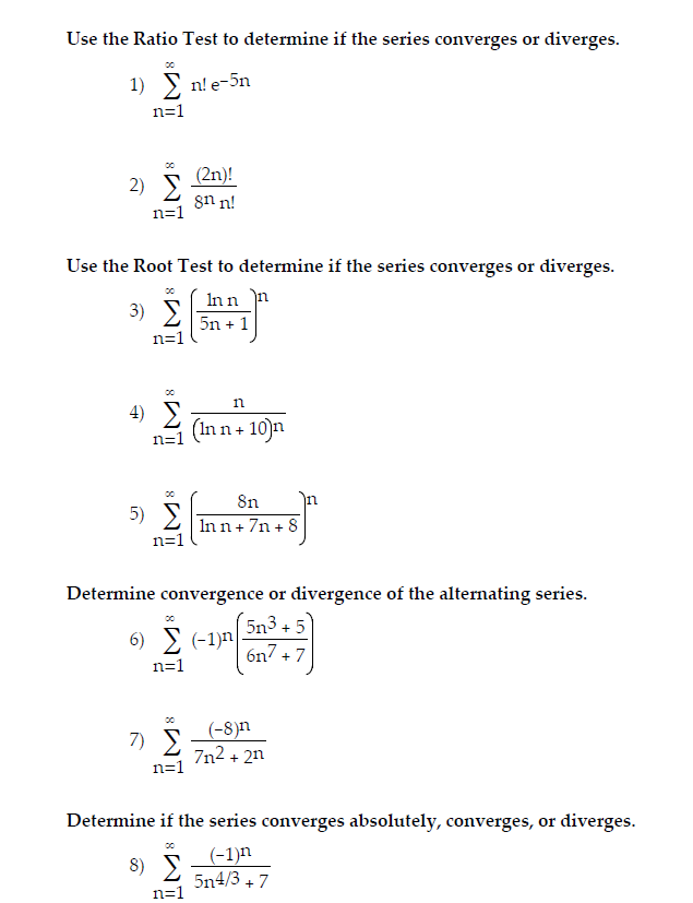 Solved Use the Ratio Test to determine if the series | Chegg.com