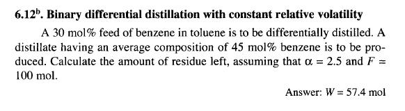 Solved Binary differential distillation with constant | Chegg.com