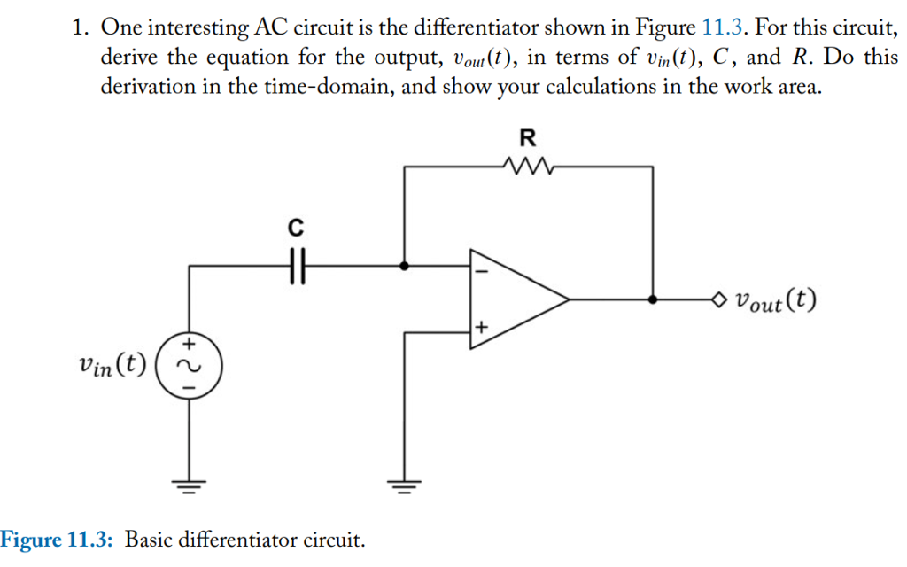 Solved 1. One interesting AC circuit is the differentiator | Chegg.com
