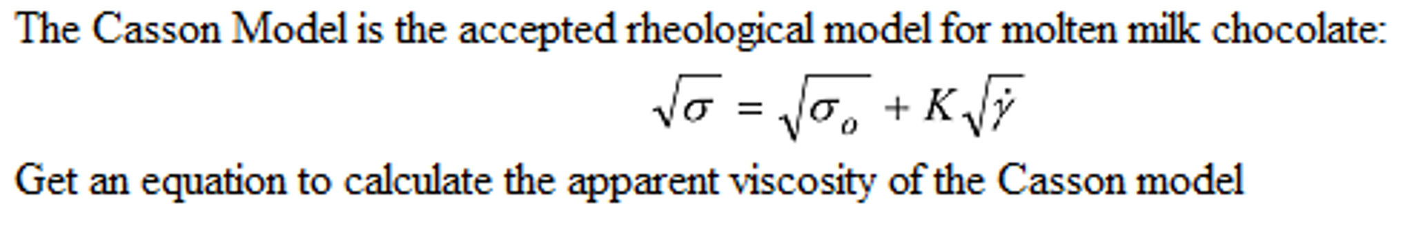 The Casson Model is the accepted rheological model | Chegg.com
