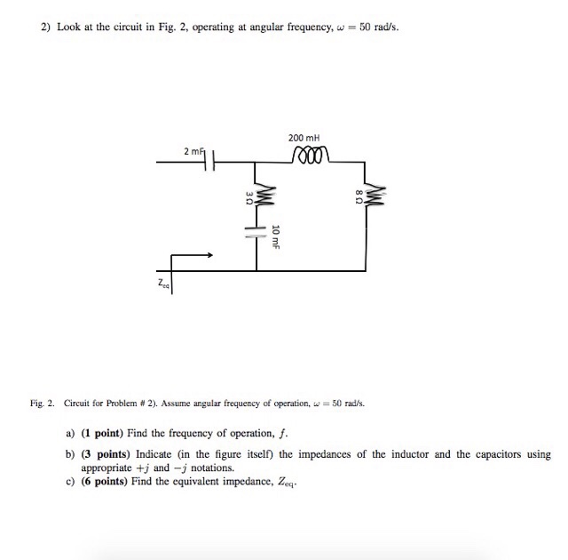 Solved Look al the circuit in Fig. 2, operating at angular | Chegg.com