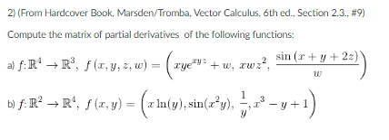 Solved Compute the matrix of partial derivatives of the | Chegg.com