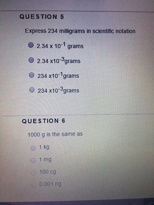 Solved Express 234 milligrams in scientific notation 2.34 | Chegg.com