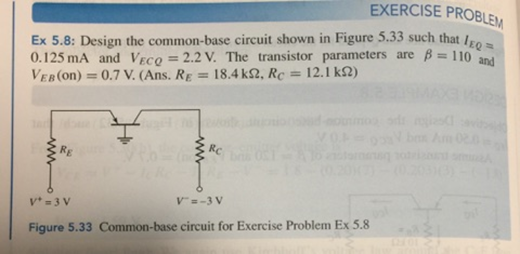 Solved Design the common-base circuit shown in Figure 5.33 | Chegg.com