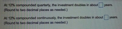Solved 13. How long does it take for any investment to | Chegg.com