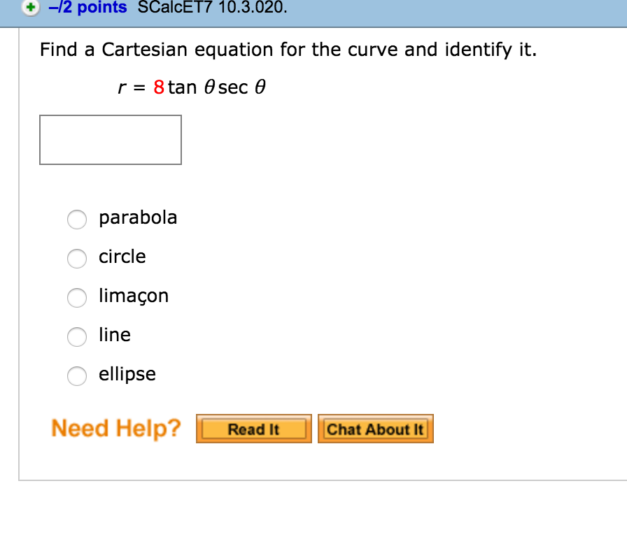 Solved Find a Cartesian equation for the curve and identify | Chegg.com