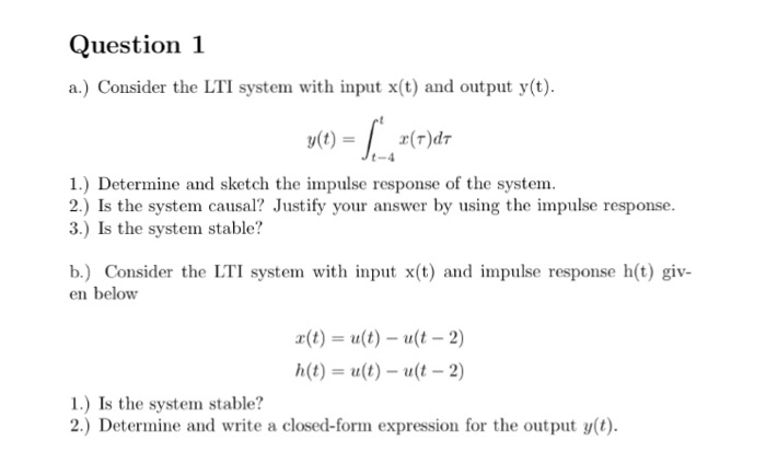 Solved Consider the LTI system with input x(t) and output | Chegg.com Solved Consider the LTI system with input x(t) and output | Chegg.com