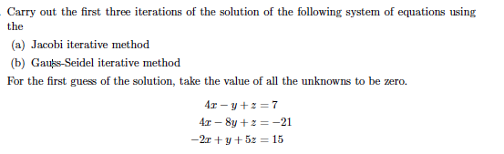 Solved Carry out 3 iterations of the 3 linear equations. Use | Chegg.com