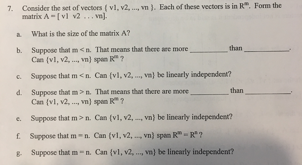 Solved 7. Consider the set of vectors { v1, v2, .., vn J. | Chegg.com