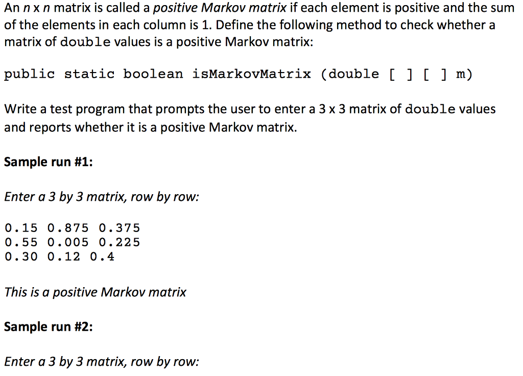 Solved An n x n matrix is called a positive Markov matrix if | Chegg.com