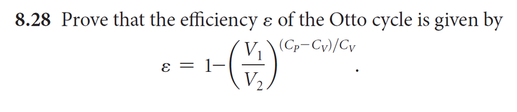 Solved 8.28 Prove that the efficiency ε of the Otto cycle is | Chegg.com