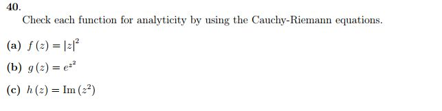 Solved check each function for analyticity by using CR | Chegg.com