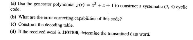 Solved (a) Use the generator polynomial g(x) to construct a | Chegg.com