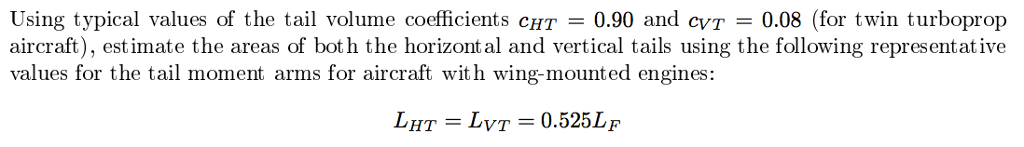 Solved Using typical values of the tail volume coefficients | Chegg.com