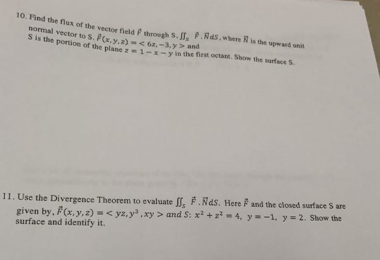 Solved Find the flux of the vector field F vector through S | Chegg.com Solved Find the flux of the vector field F vector through S | Chegg.com
